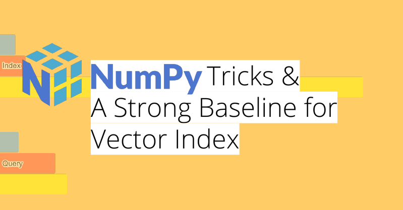Numpy Tricks And A Strong Baseline For Vector Index · Han Xiao Tech Blog Neural Search And Ai